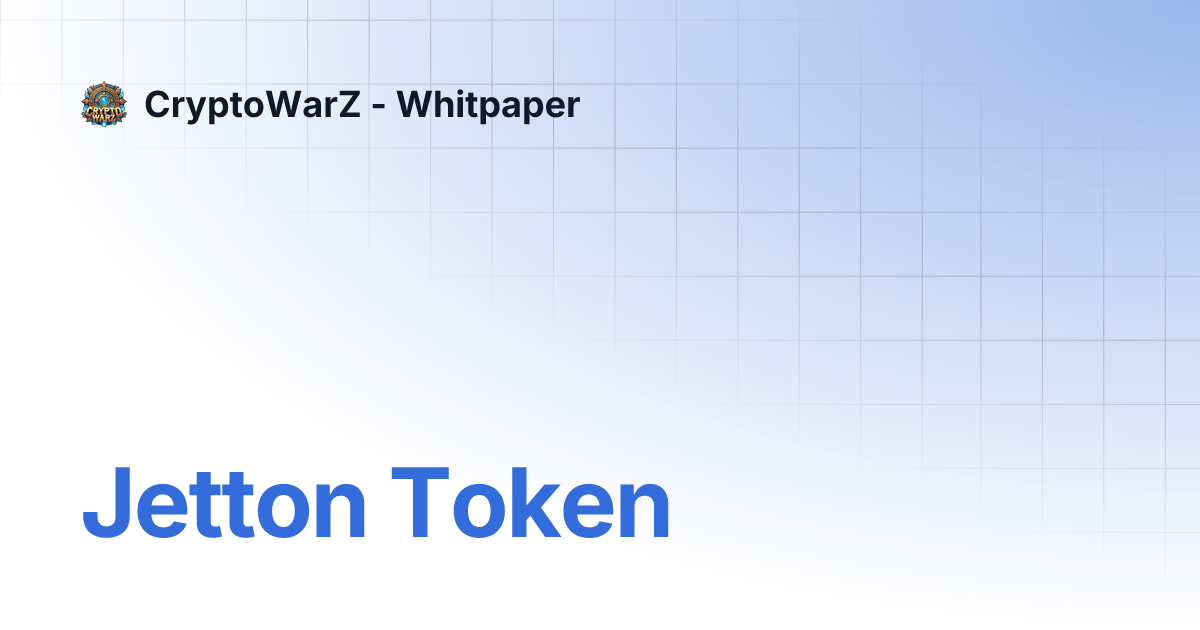 Jetton Token | CryptoWarZ - Whitpaper